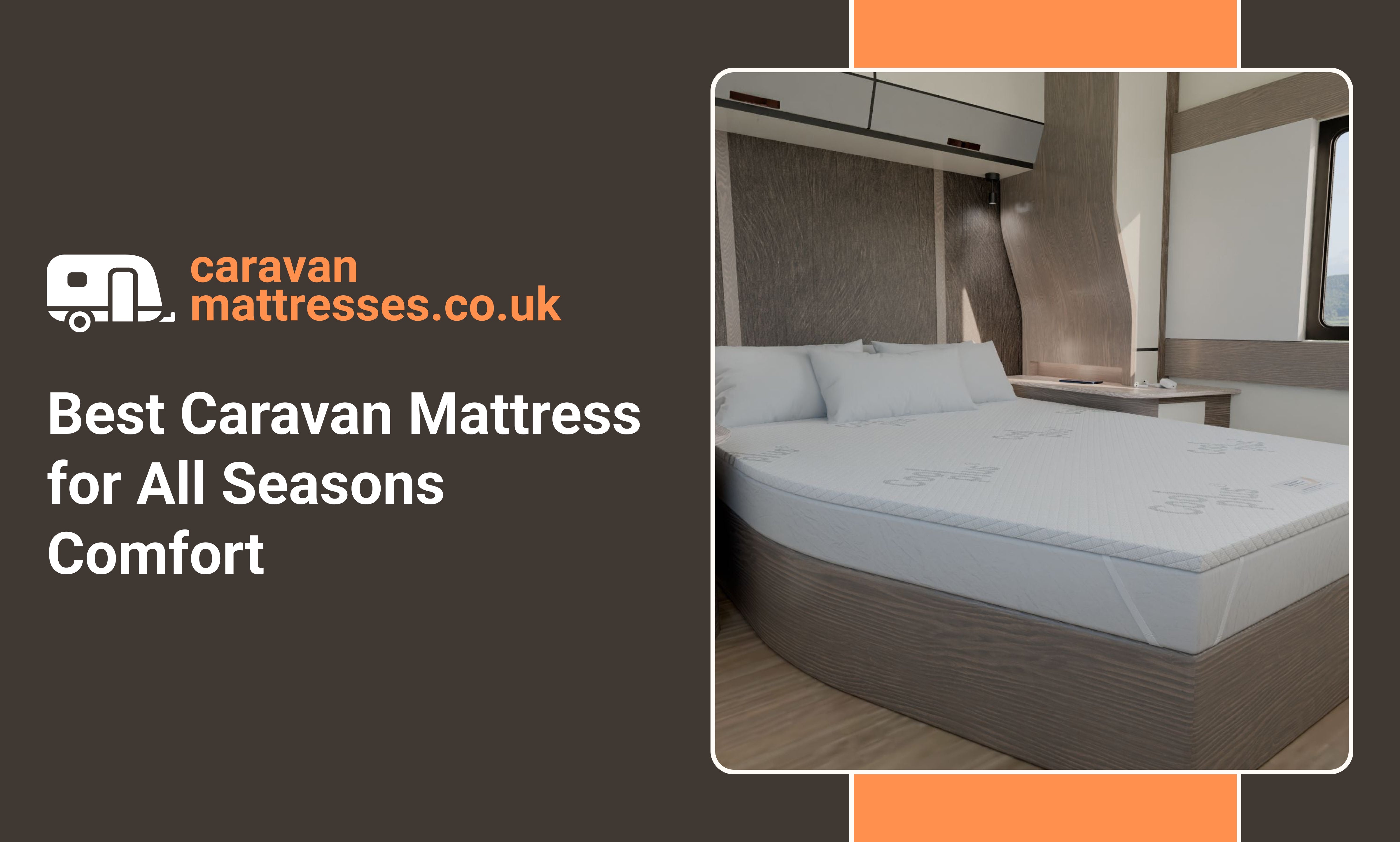 Year-Round Motorhome Mattress Solutions & Comfort Tips