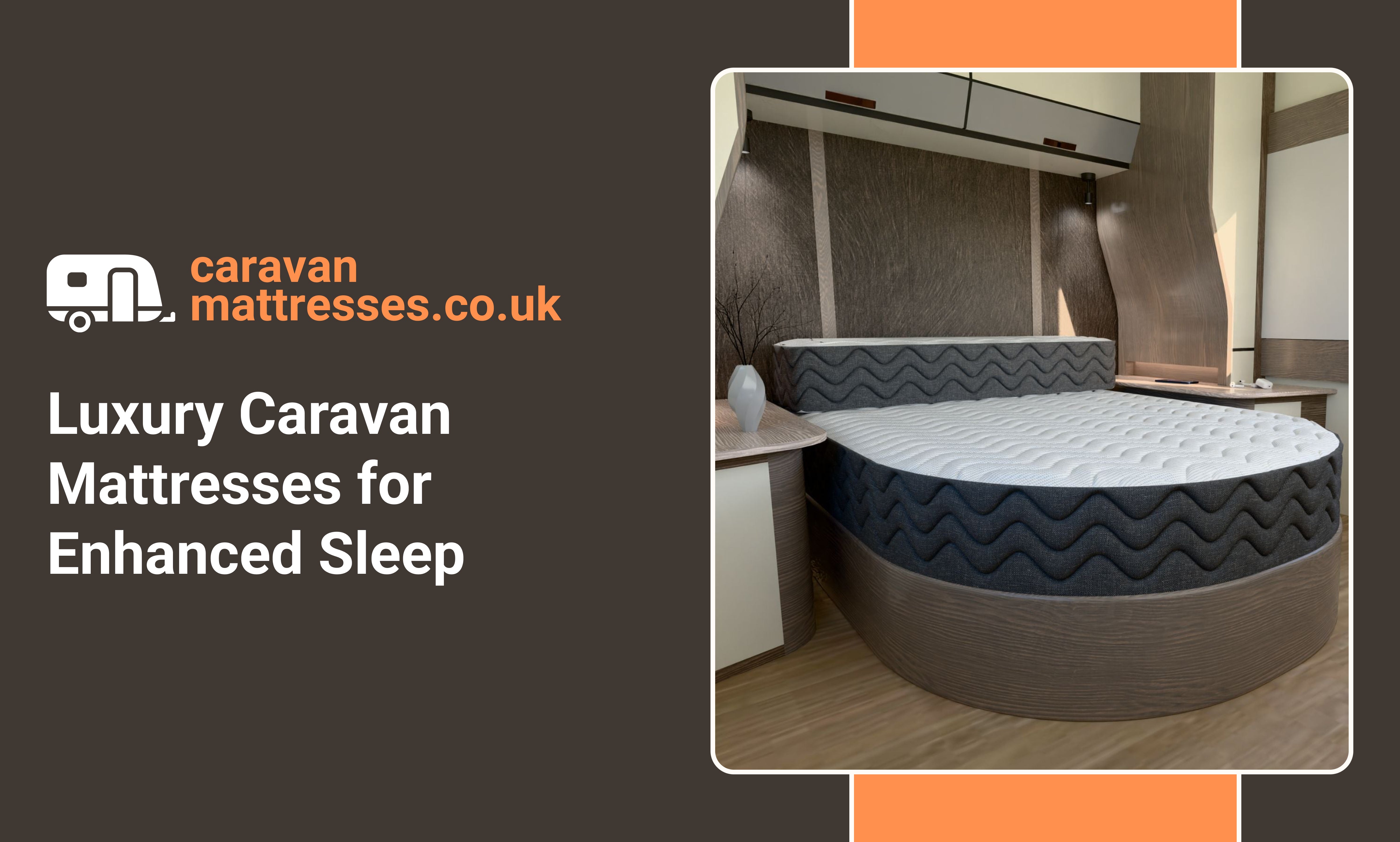 Luxury Caravan Mattresses for Enhanced Sleep – CaravanMattresses.co.uk